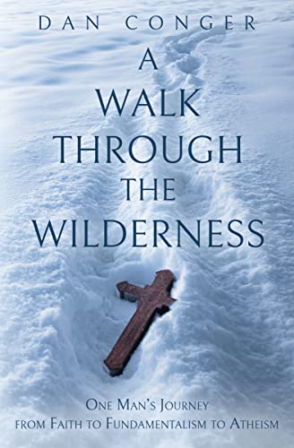 A Walk Through the Wilderness - Dan Conger Book