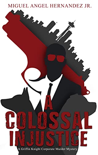 Feathered Quill's review of A Colossal Injustice: A Griffin Knight ...